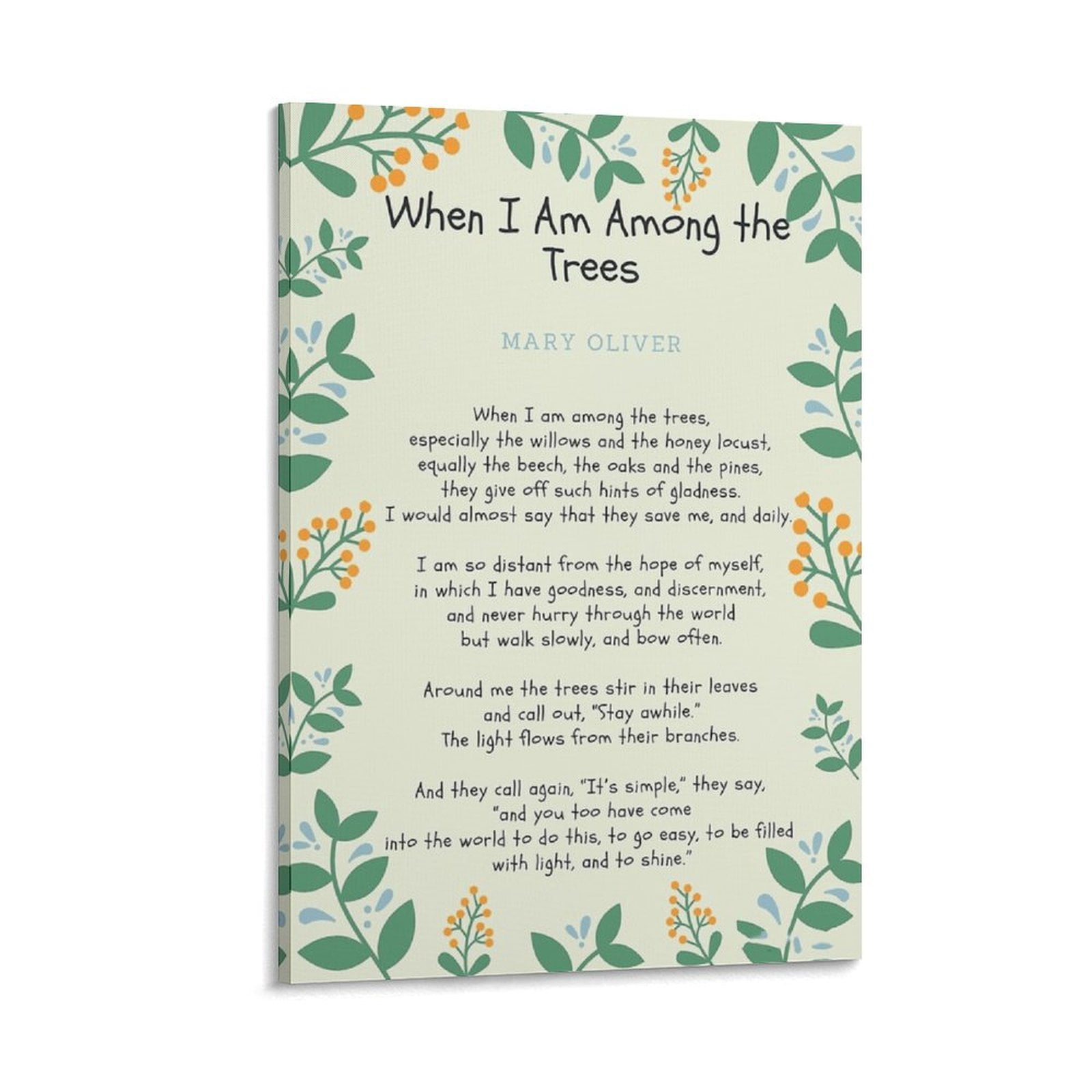 When I Am Among The Trees Poem by Mary Oliver Poster Decorative ...