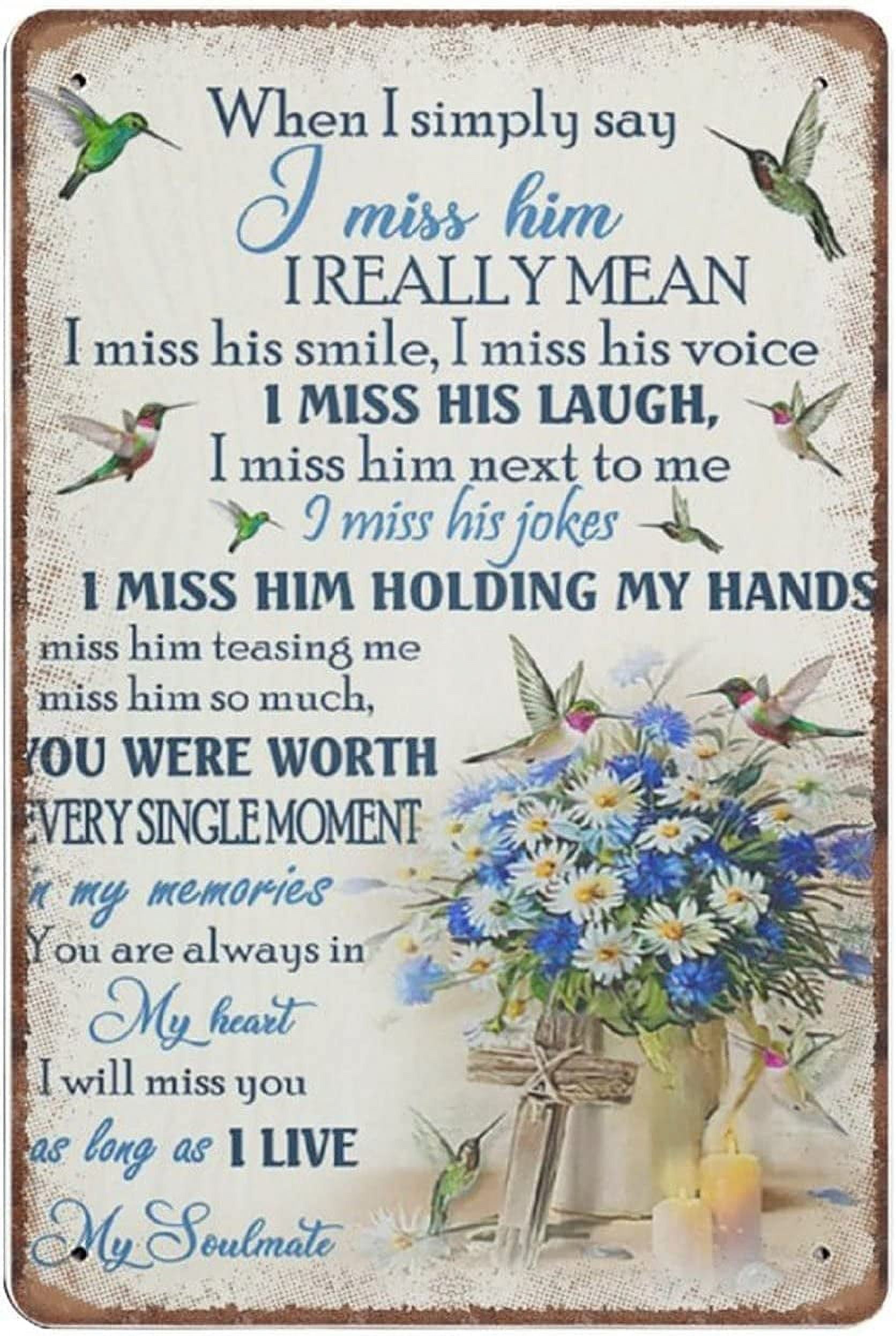 When I Say I Simply Miss Him Humming Bird Tin Signs, Bereavement Gift ...