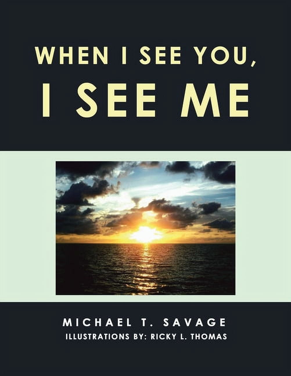 When I See You, I See Me, (Paperback) - Walmart Business Supplies