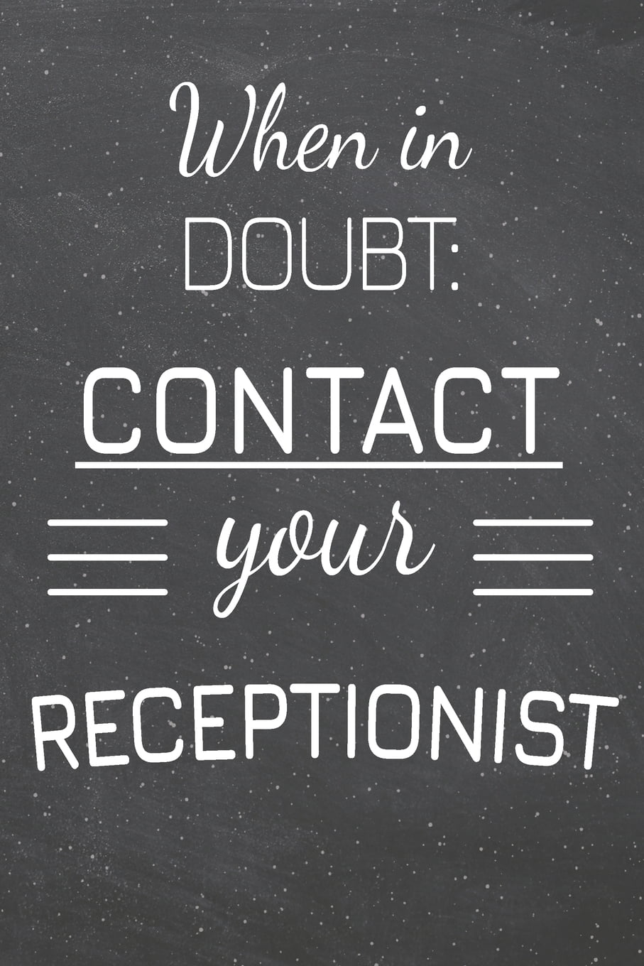 When In Doubt : Contact Your Receptionist: Receptionist Dot Grid ...