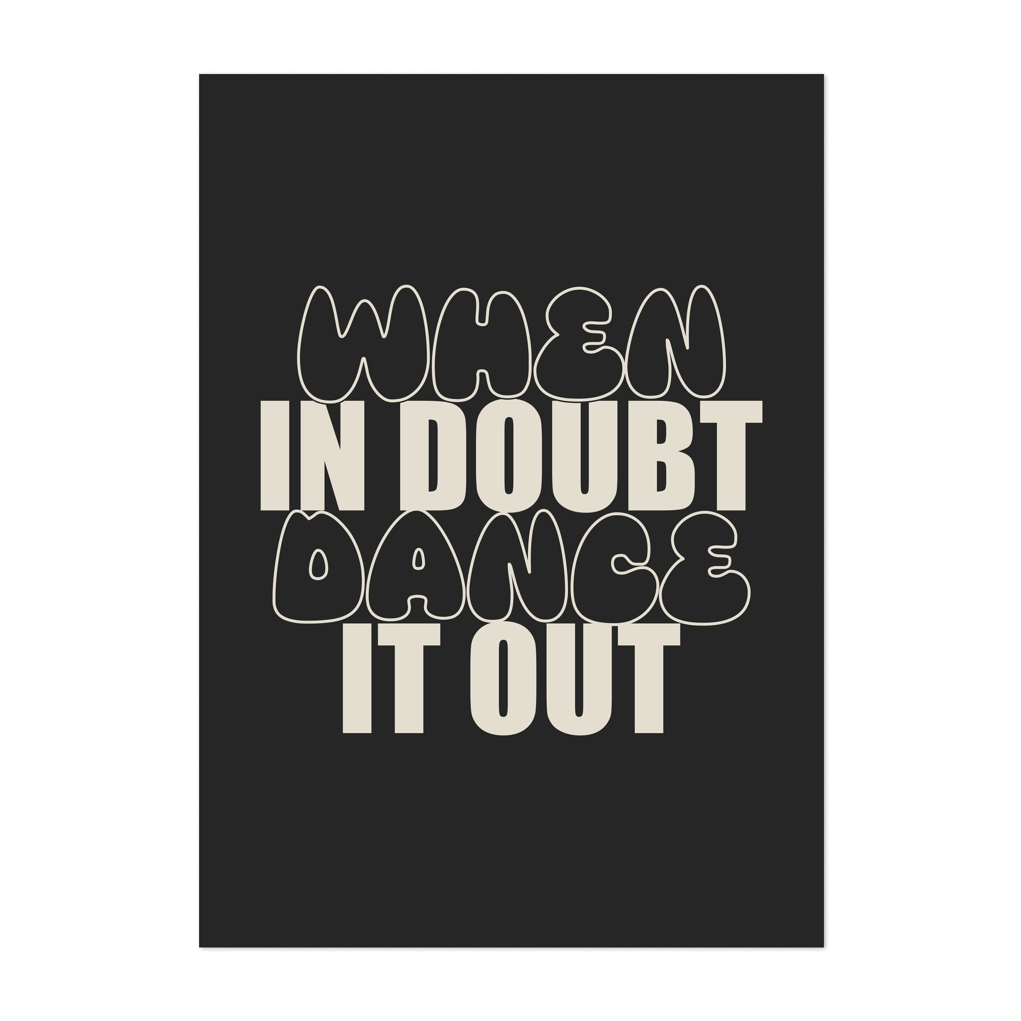 When In Doubt Dance It Out - Typography Quote Humor Modern Art Retro ...