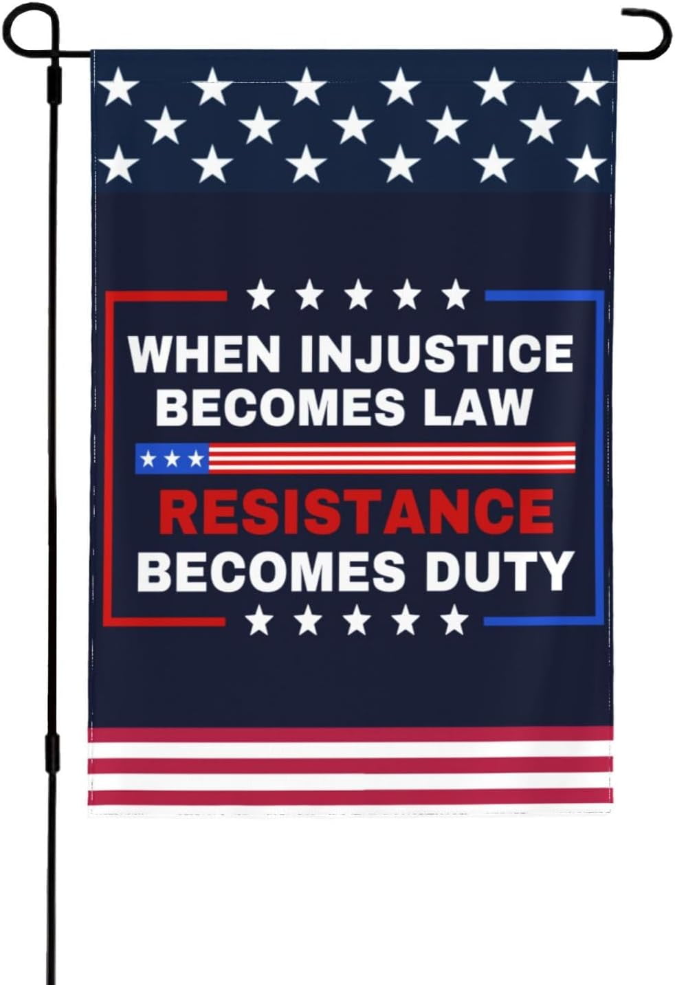 When Injustice Becomes Law Resistance Becomes Duty flags Flag 12x18 ...