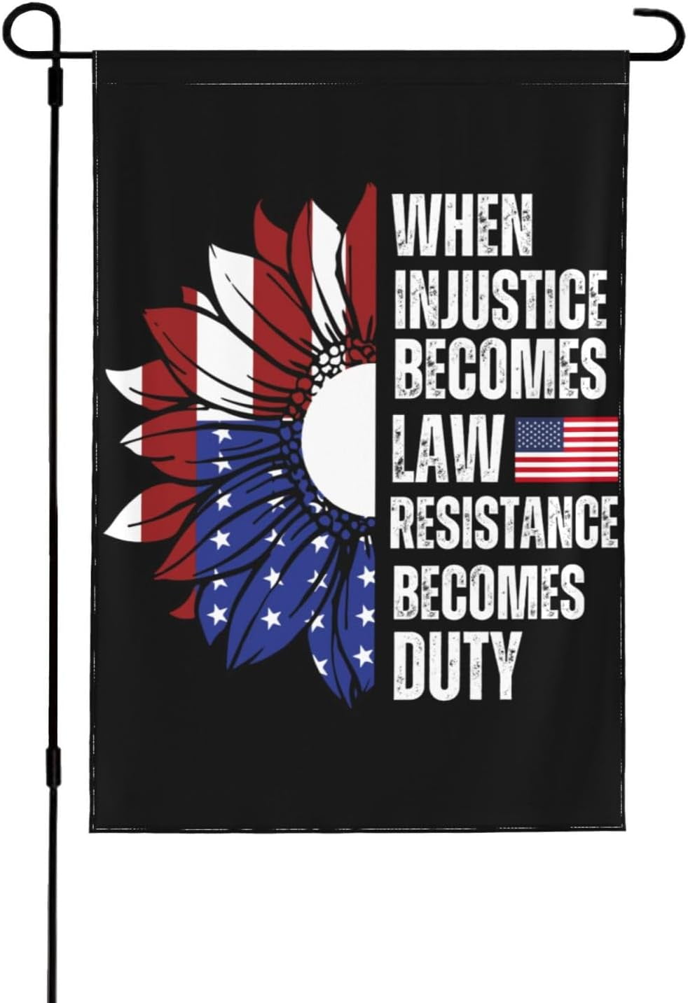 When Injustice Becomes Law Resistance Becomes Duty flags Flag 12x18 ...