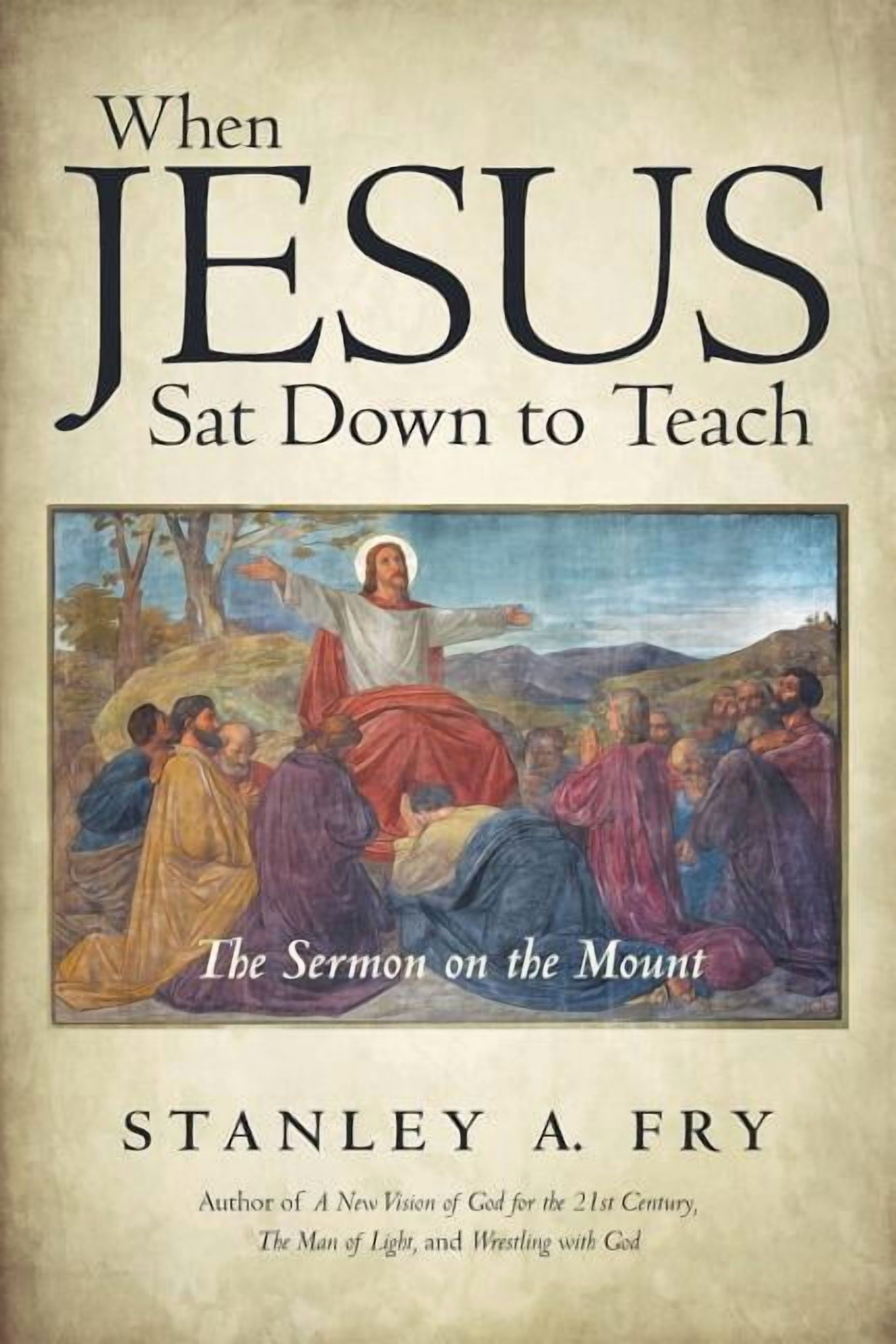 When Jesus Sat Down to Teach: The Sermon on the Mount (Paperback) by ...