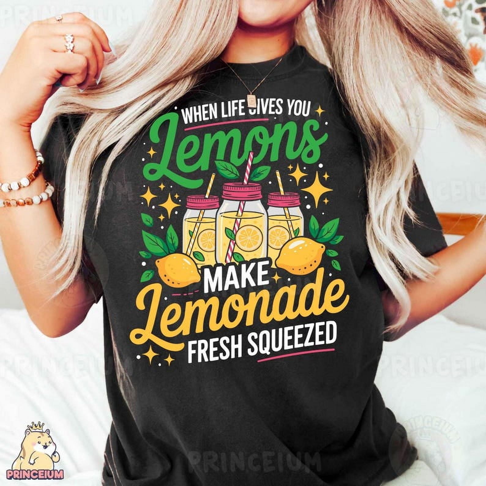 When Life Gives You Lemons Make Lemonade T-Shirt, Fresh Squeezed T ...