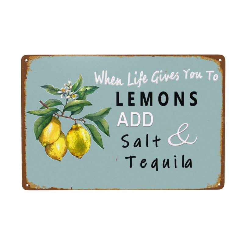 When Life Gives You To Lemons Add Salt Tequila Retro Metal Tin Sign ...