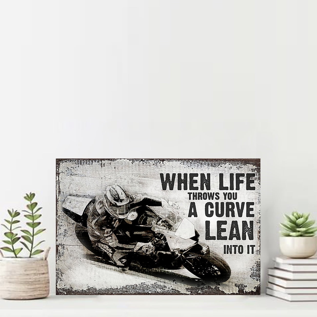 When Life Throws You A Curve Lean Into It Poster 24 x 36 Inch Poster ...
