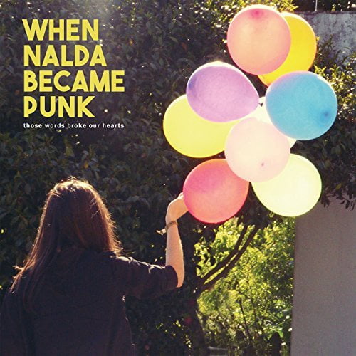 When Nalda Became Punk - Those Words Broke Our Hearts - Rock - Vinyl ...