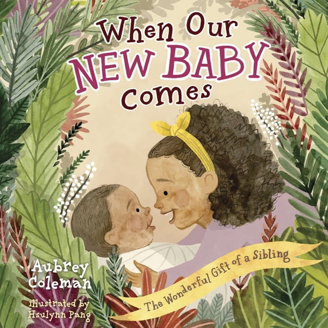 When Our New Baby Comes: The Wonderful Gift of a Sibling, (Board Book ...
