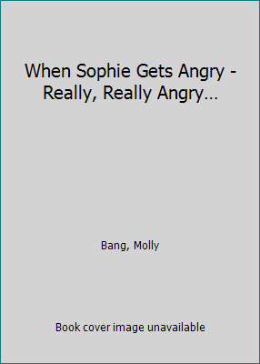 Pre-Owned When Sophie Gets Angry - Really, Really Angry… (Paperback ...