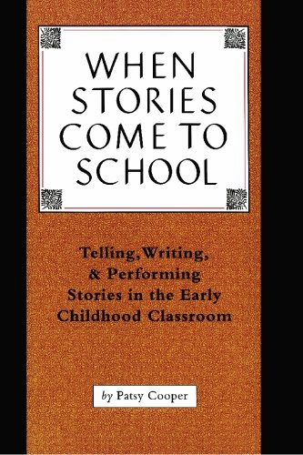 Pre-Owned When Stories Come to School: Telling, Writing, and Performing ...