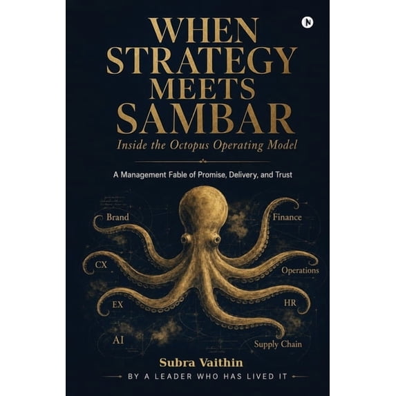 When Strategy meets Sambar: Inside the Octopus Operating Model ...