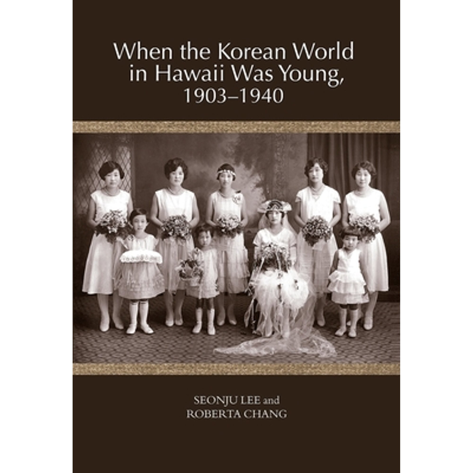 When The Korean World In Hawaii Was Young, 1903-1940 - Walmart.com