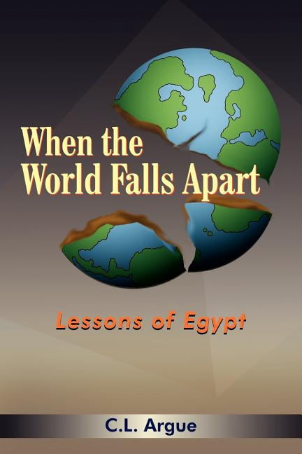 When The World Falls Apart : Lessons Of Egypt - Walmart.com