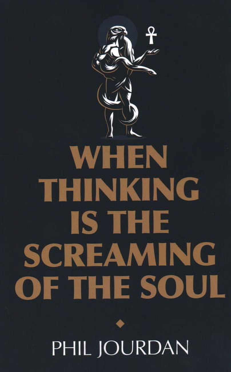 When Thinking is the Screaming of the Soul : A Non-Story (Paperback ...