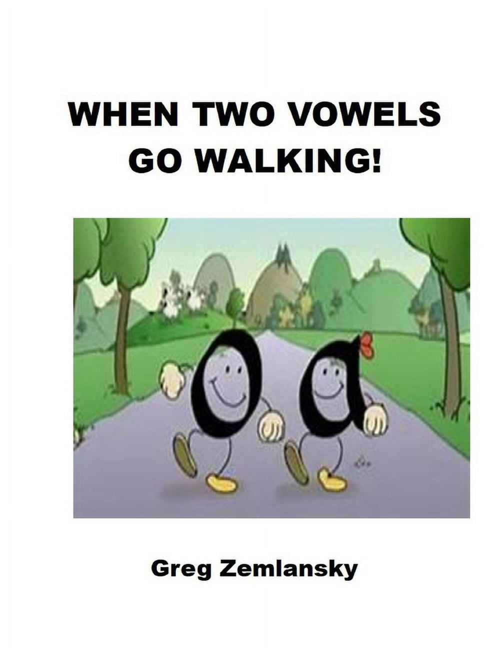 When Two Vowels Go Walking (Paperback) - Walmart.com