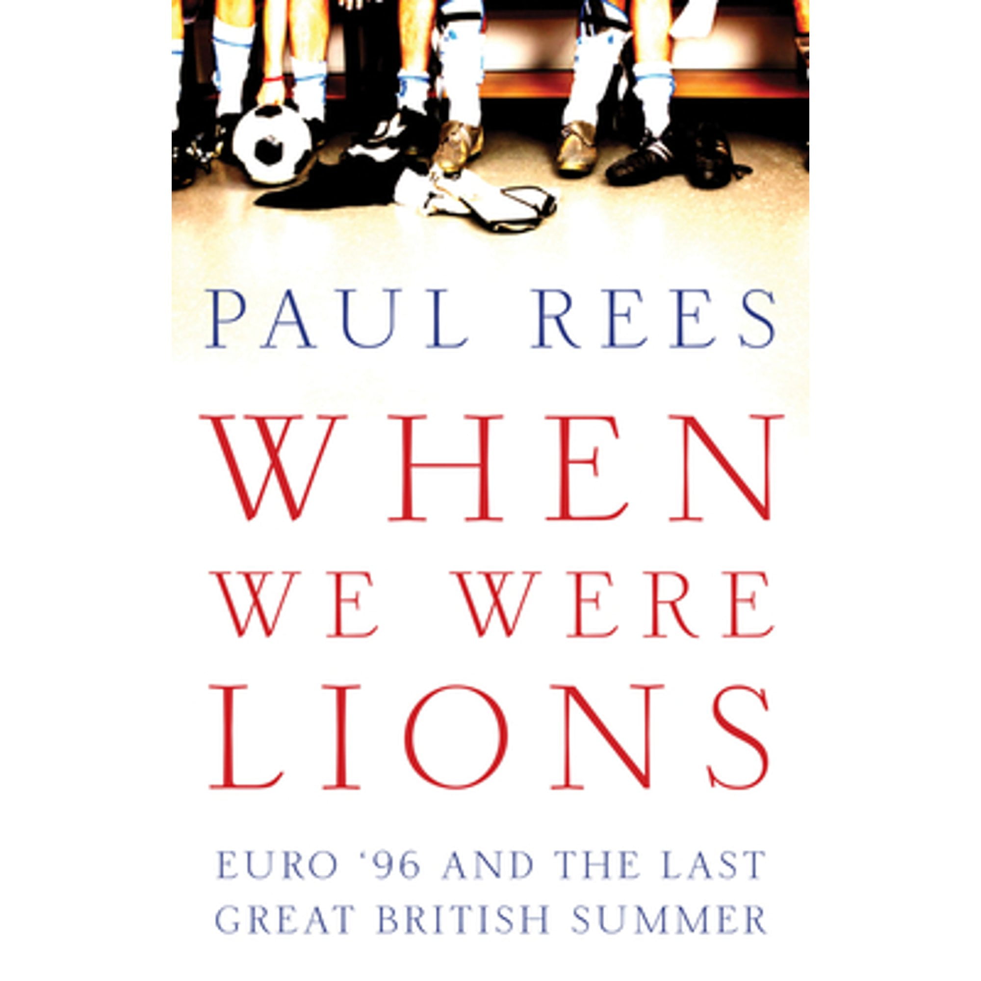 Pre-Owned When We Were Lions: Euro 96 and the Last Great British Summer ...