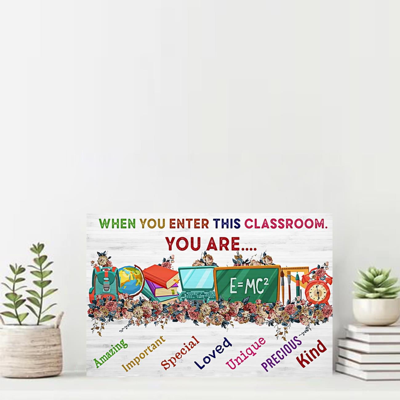 When You Enter This Classroom You Are Print Poster 16 x 24 Inch Poster ...