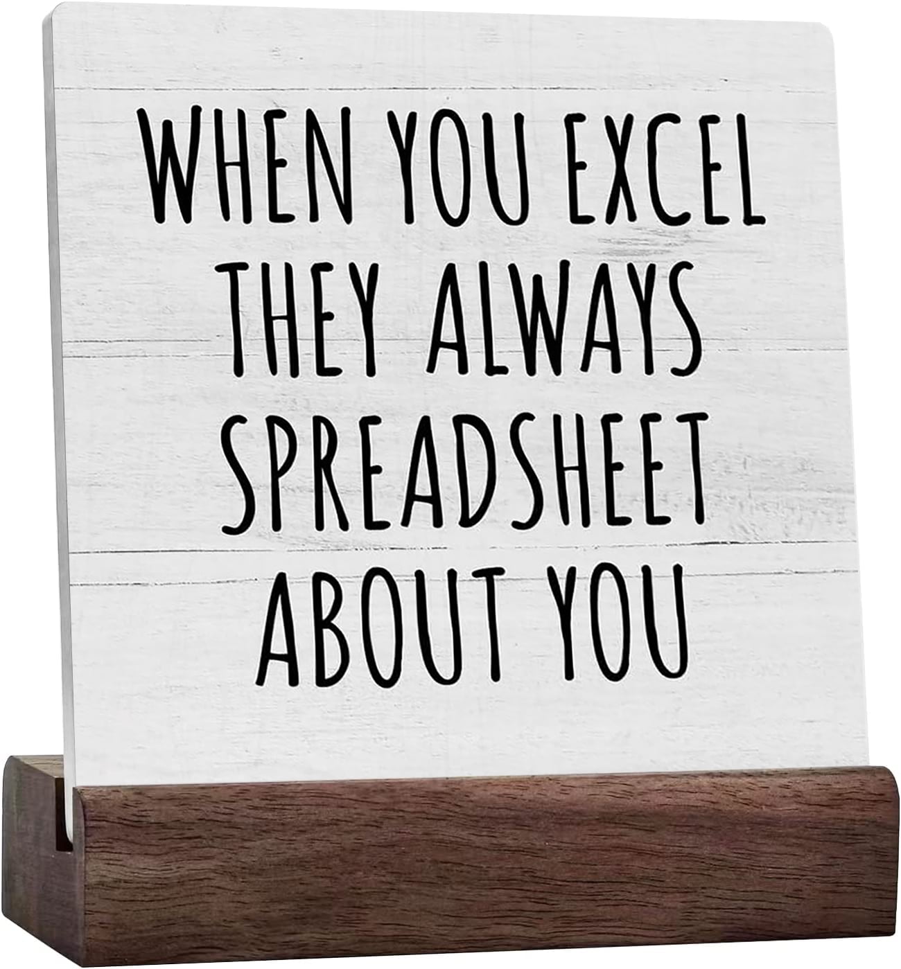 When You Excel Thank You Gifts Office Decor Funny Inspirational Desk ...