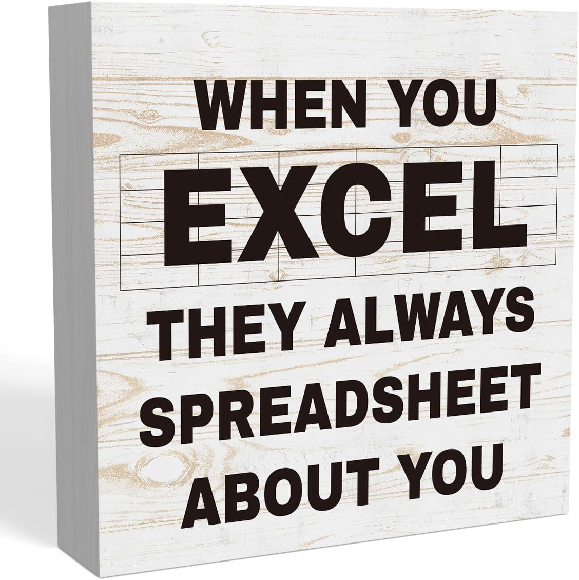 When You Excel They Always Spreadsheet about You Sign, Spreadsheet Gift ...
