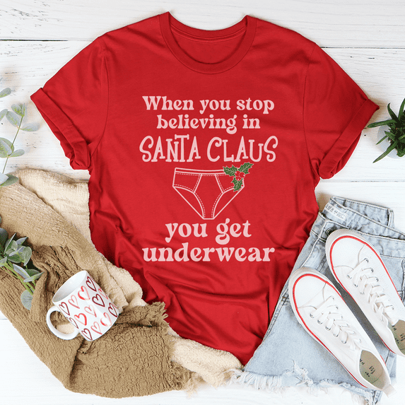 When You Stop Believing In Santa Claus Tee Athletic Heather S Peachy ...