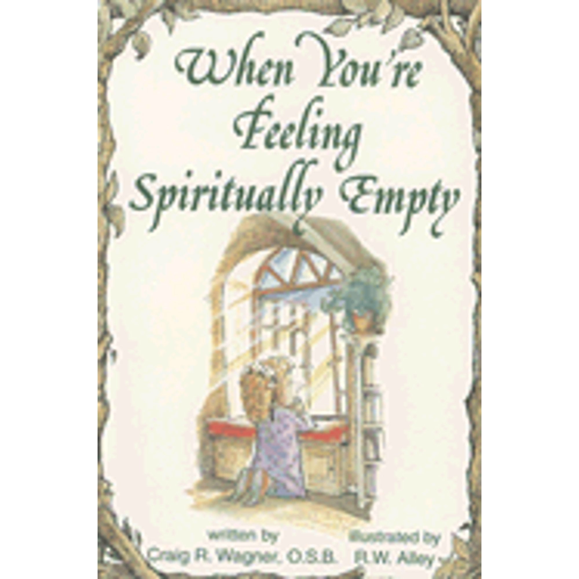 When You're Feeling Spiritually Empty (Paperback) by Craig R Wagner ...