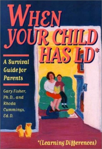 Pre-Owned When Your Child Has Ld: A Survival Guide for Parents Learning ...