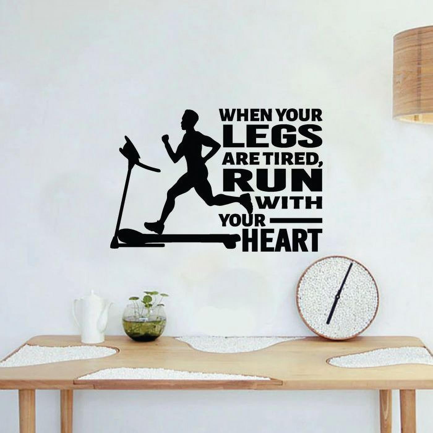 When Your Legs Are Tired Run With Your Heart - Exercise Motivation ...