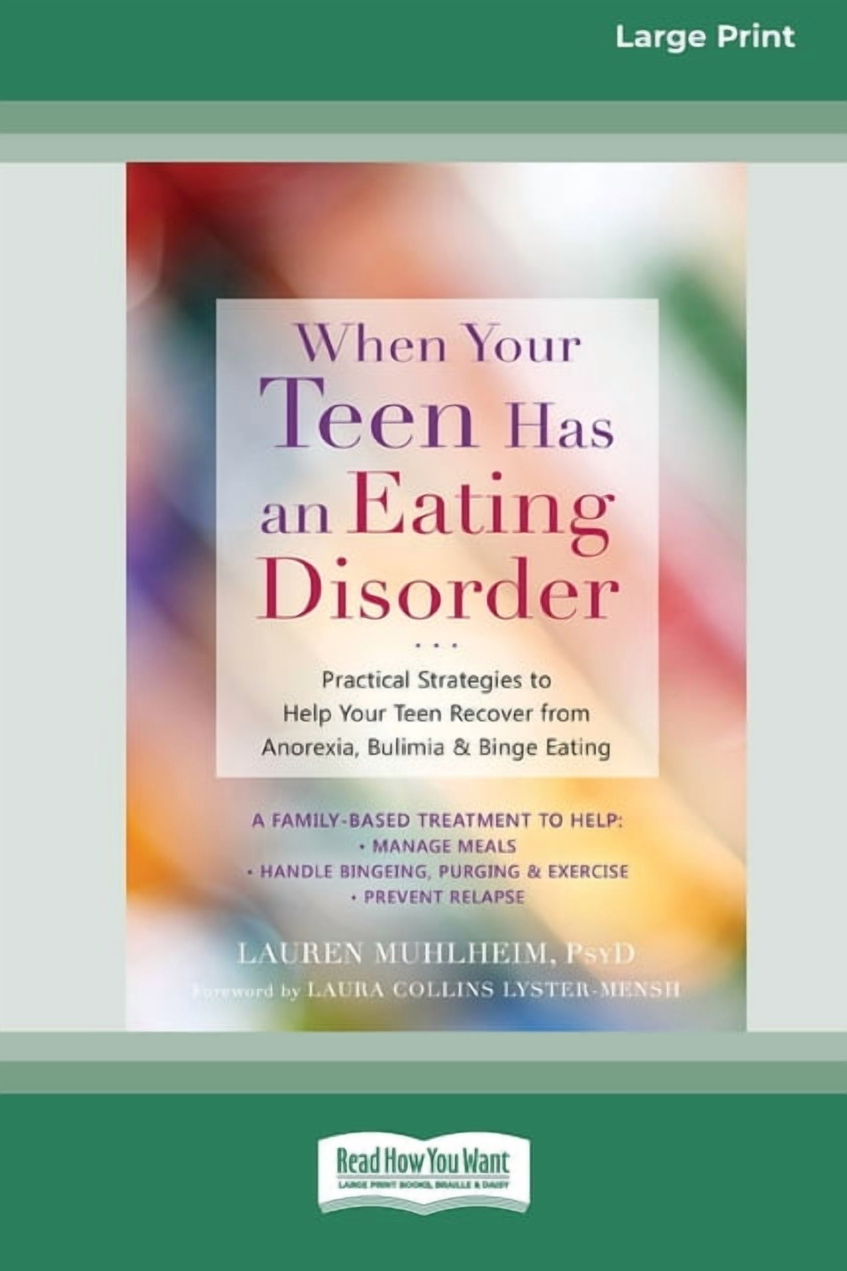 When Your Teen Has an Eating Disorder: Practical Strategies to Help ...