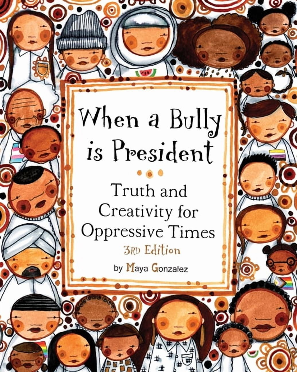 When a Bully is President: Truth and Creativity for Oppressive Times ...