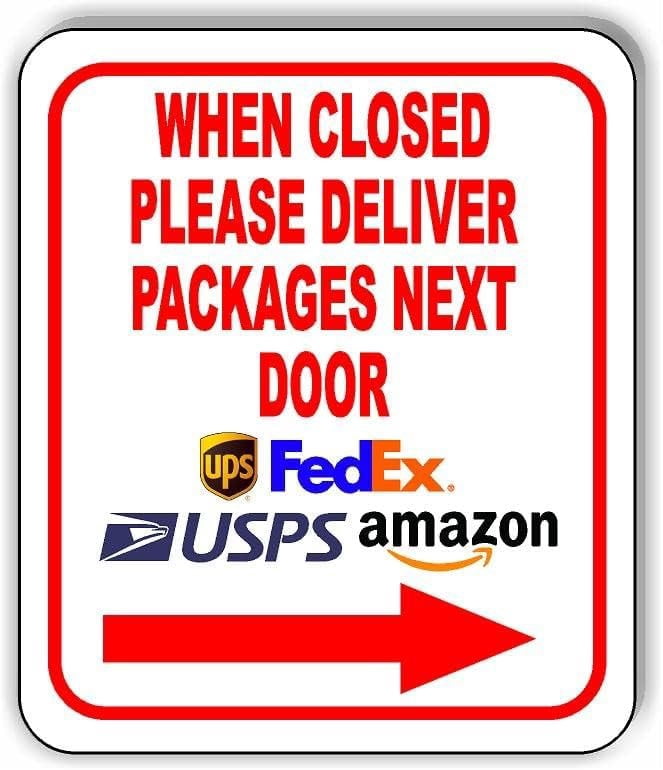 When closed Deliver Next Door Right Arrow Aluminum Composite Sign, 15 ...