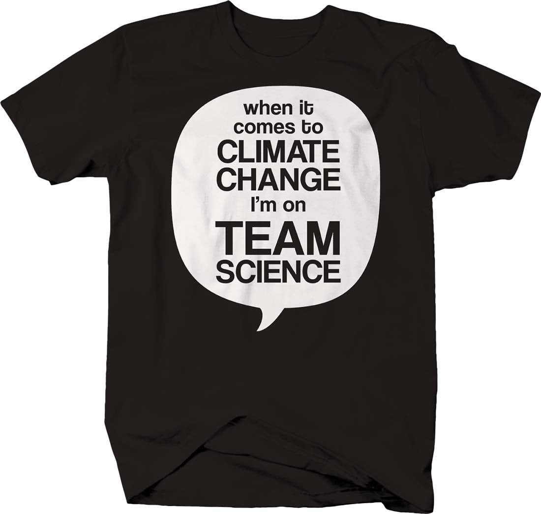 When it Comes to Climate Change Science Tshirt for Men Small Dark Gray ...