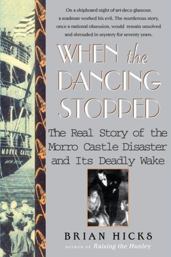 Pre-Owned When the Dancing Stopped : The Real Story of the Morro Castle ...