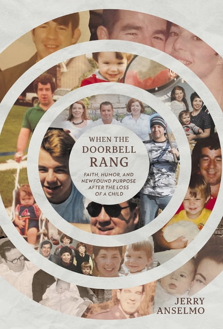 When the Doorbell Rang: Faith, Humor, and Newfound Purpose after the ...