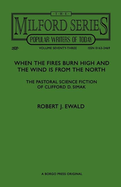When the Fires Burn High and The Wind is From the North: The Pastoral ...
