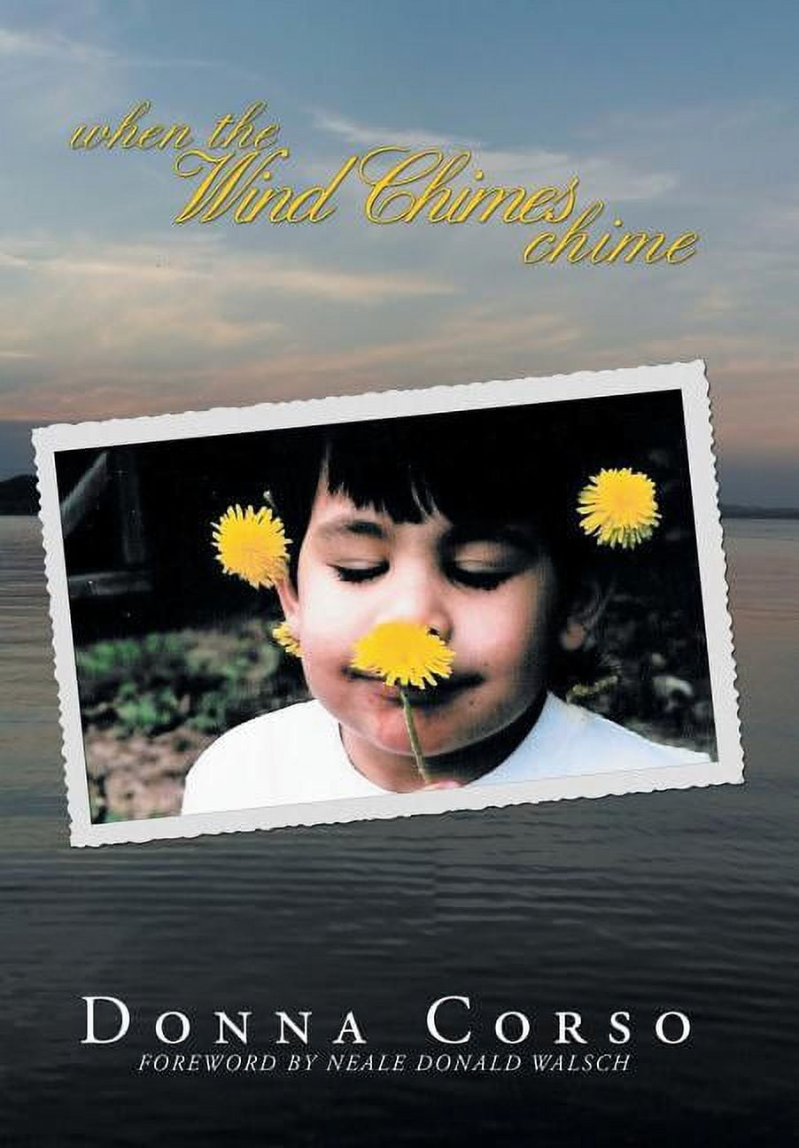 When the Wind Chimes Chime: Ending the Greatest Fear of All (Hardcover ...