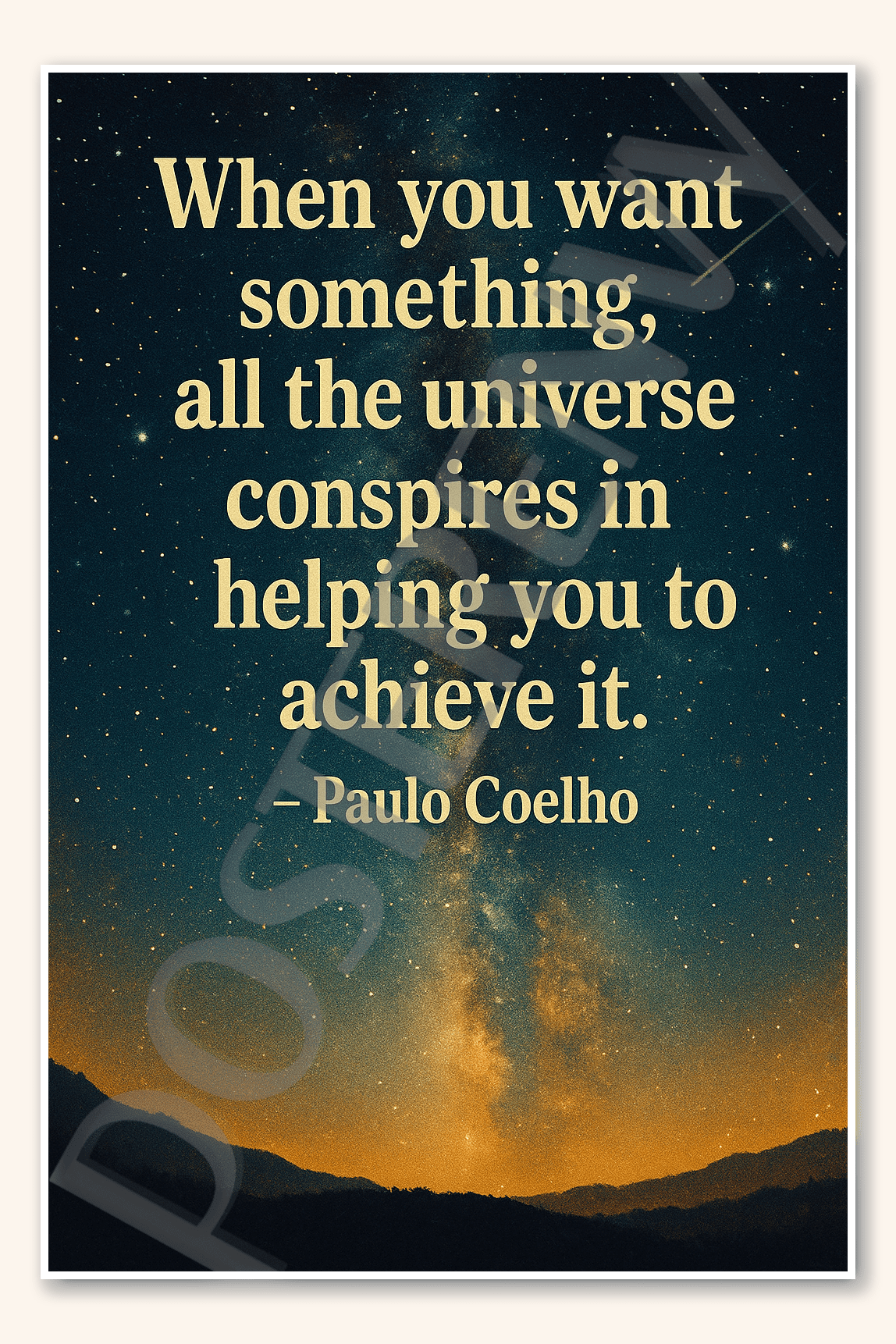 When you want something, all the universe conspires in helping you to achieve it - Paulo Coelho ...