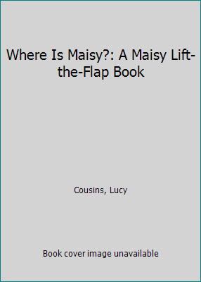 Pre-Owned Where Is Maisy?: A Maisy Lift-The-Flap Book (Hide-And-Seek ...