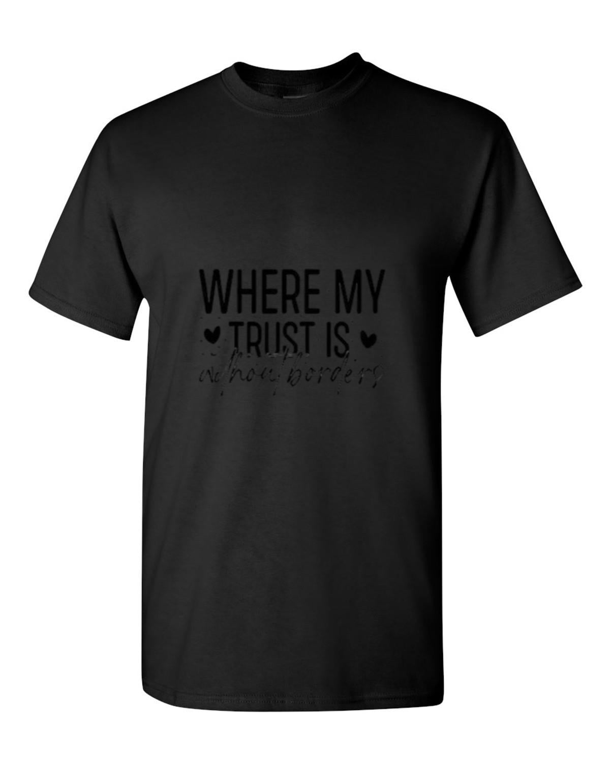 Where My Trust Is Without Borders Christian Faith Religious Hope ...