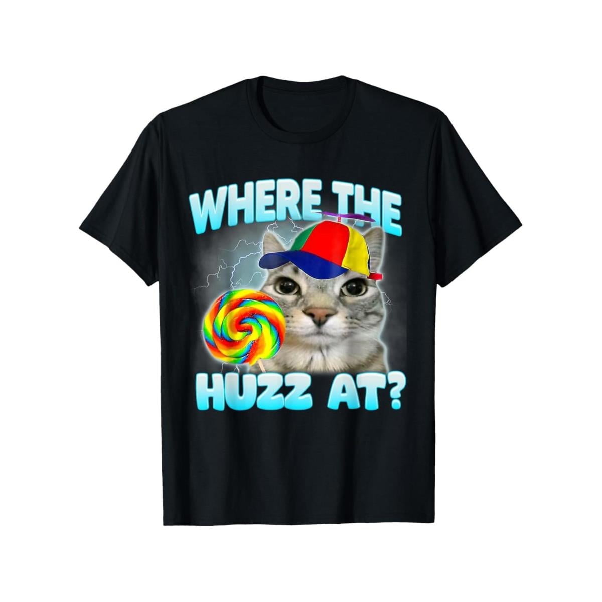 Where The Huzz At Funny Gen Z Gen Alpha Silly Cat Meme T-Shirt - Men's ...