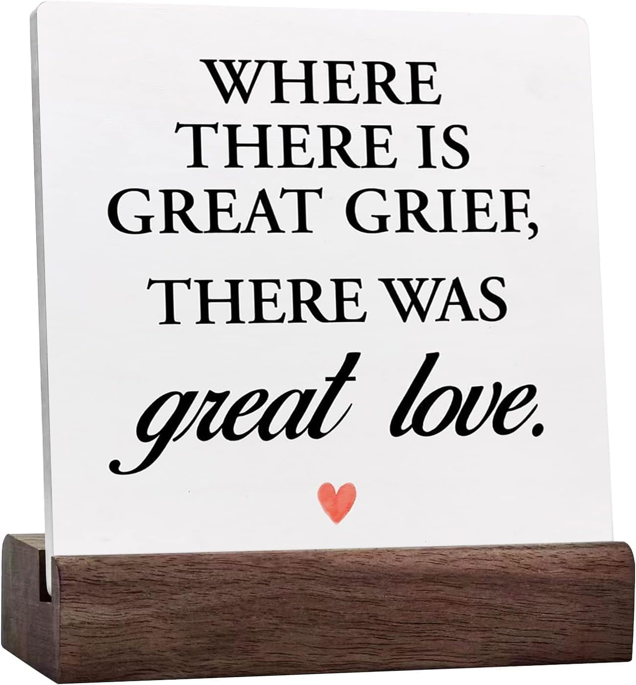 Where There is Great Grief There is Great Love Lossed Loved One Ceramic ...