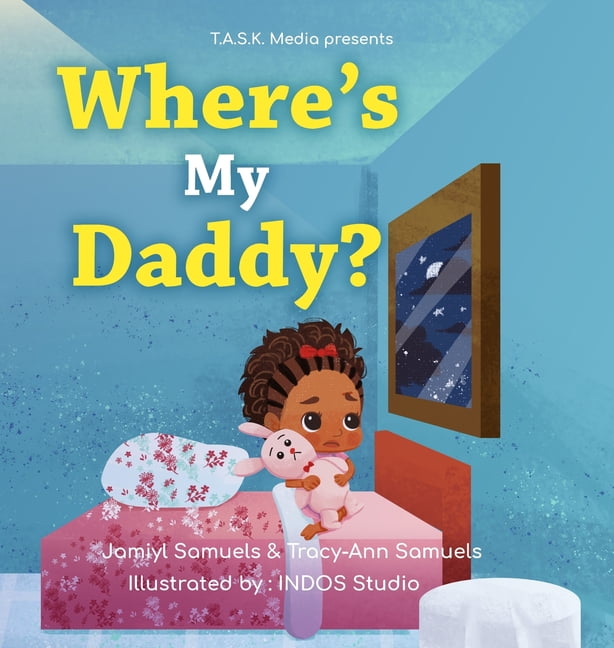 Where's My Daddy? Where's My Daddy?, Book 1, (Hardcover) - Walmart.com
