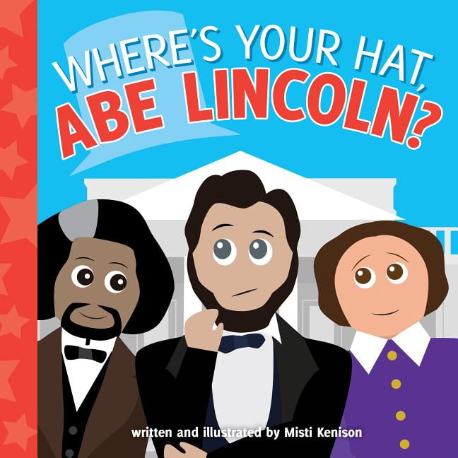 Where’s Your Hat, Abe Lincoln? - Walmart.com