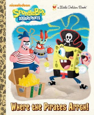 Pre-Owned Where the Pirates Arrgh! (Spongebob Squarepants) (Hardcover ...