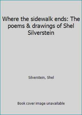 Pre-Owned Where the sidewalk ends: The poems & drawings of Shel ...