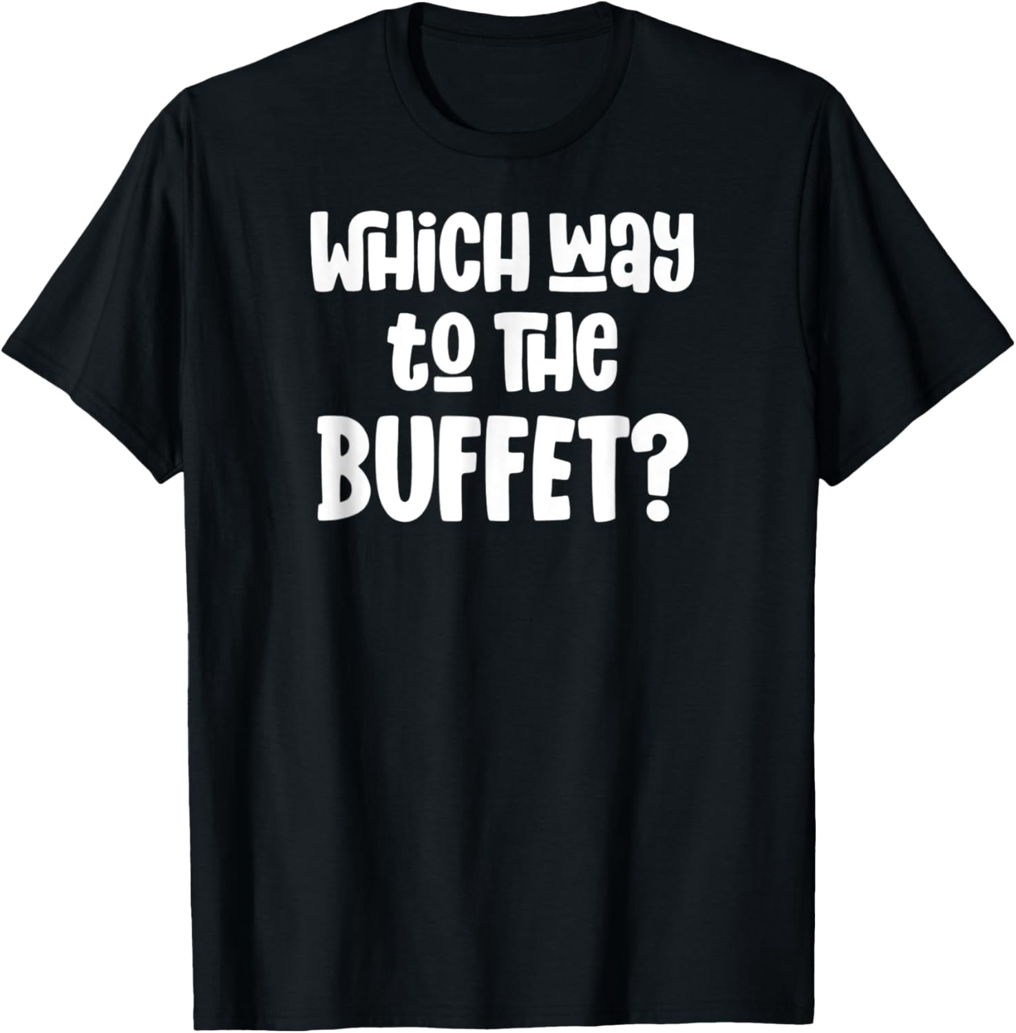 Which Way To The Buffet Tourist Tacky Vacation T-Shirt - Walmart.com