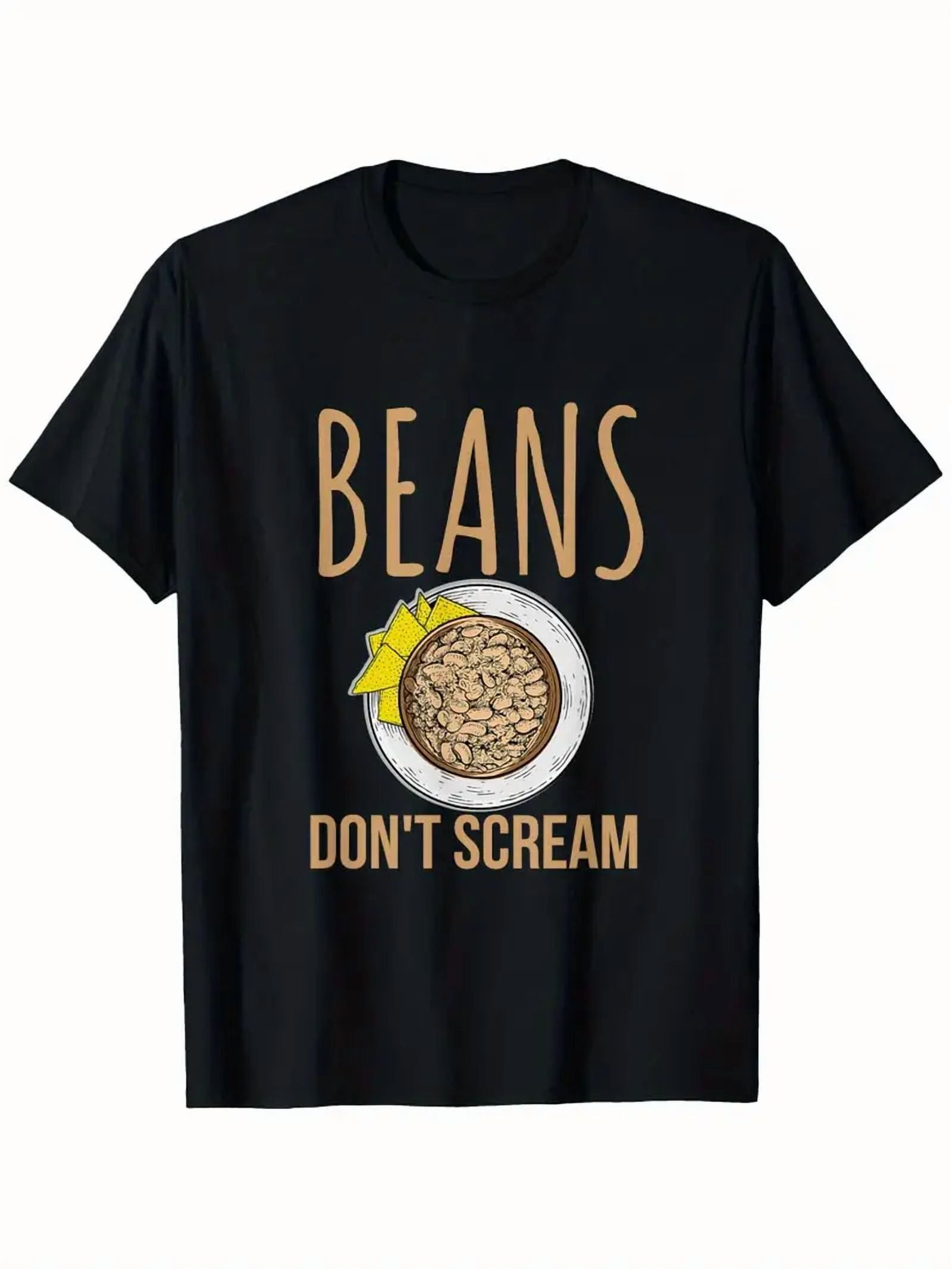 Whimsical Design| High-Quality 'Beans Don't Scream' Graphic Tee ...