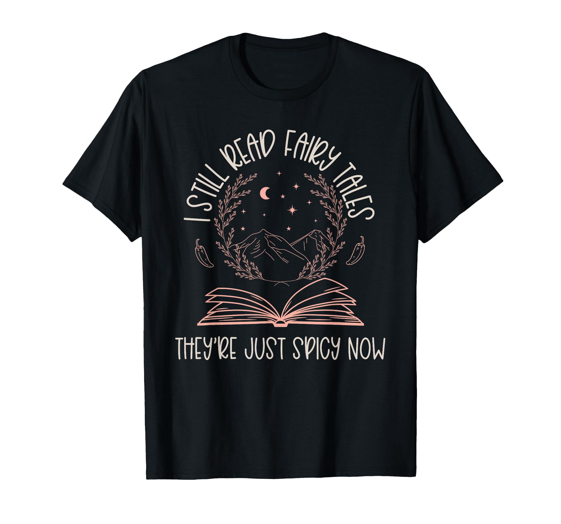 Whimsical Open Book T-Shirt for Book Lovers - I Still Read Fairy Tales ...