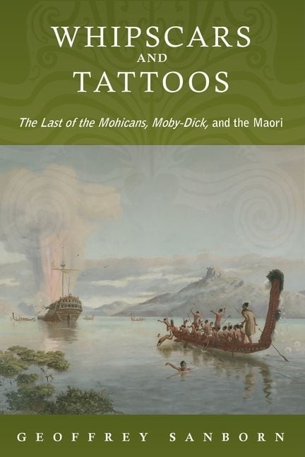 Whipscars and Tattoos: The Last of the Mohicans, Moby-Dick, and the ...