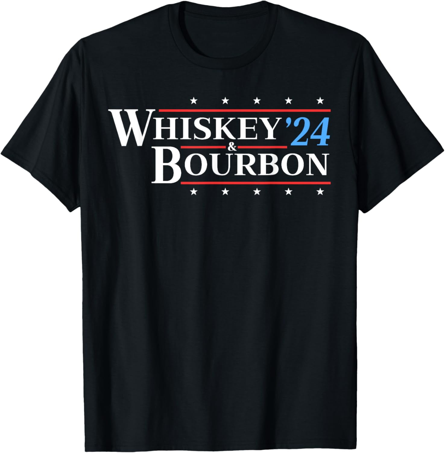 Whiskey & Bourbon '24 Funny Drinking Alcohol Election 2024 T-Shirt ...
